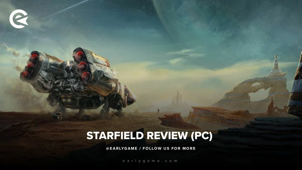 Starfield Review (PC) | A Fetch Quest At The End Of The… | EarlyGame