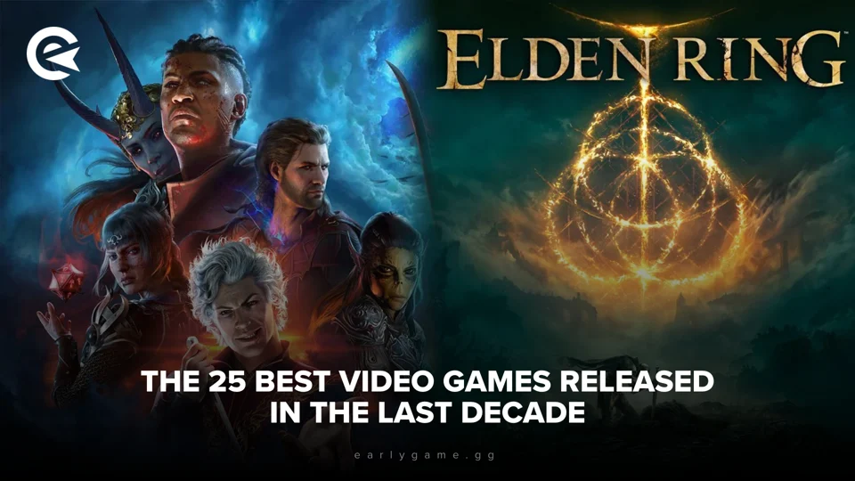 EarlyGame | The 25 Best Video Games Released In The Last Decade