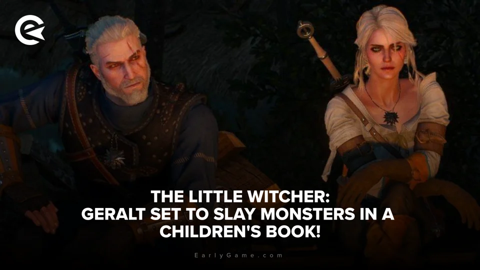 The Little Witcher: Geralt set to slay monsters in a… | EarlyGame