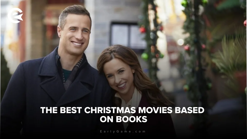 EarlyGame | The best Christmas movies based on books