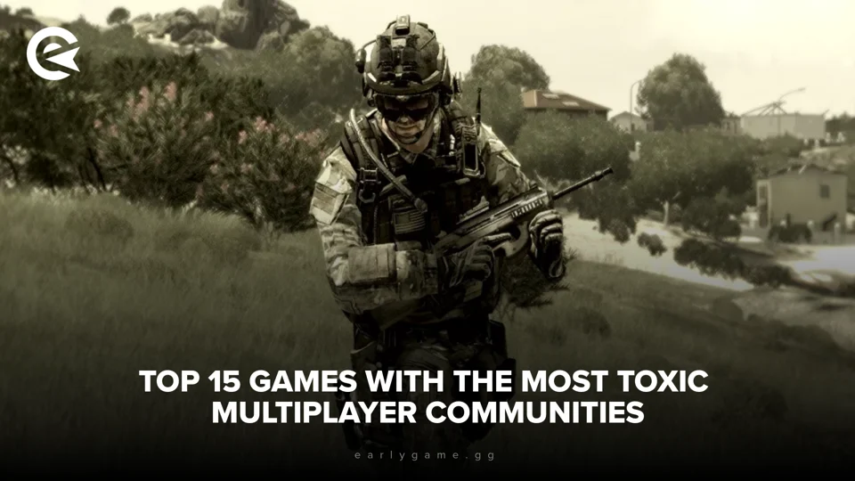 EarlyGame | Top 15 Games With The Most Toxic Multiplayer Communities