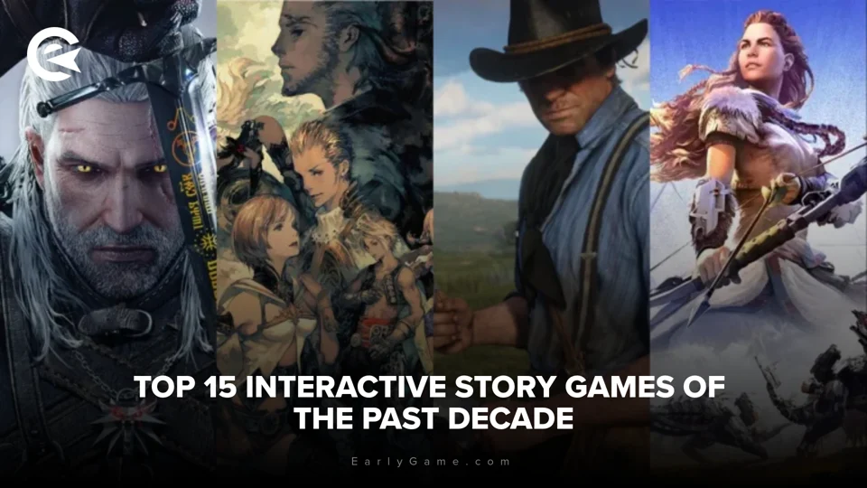 EarlyGame | Top 15 interactive story games from the past decade