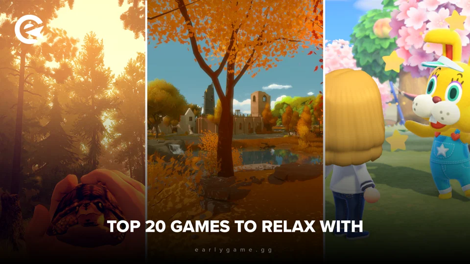 EarlyGame | Top 20 Most Relaxing Games Of All Time — Ranked