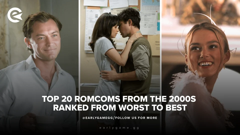 Los 20 mejores romcoms de los 2000s — Clasificados del… | EarlyGame