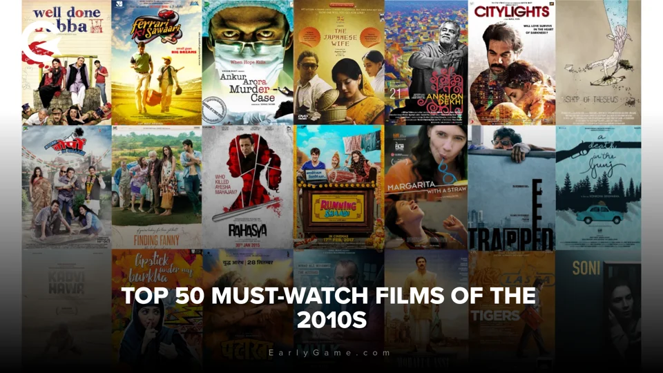 EarlyGame | Top 50 must-watch films of the 2010s