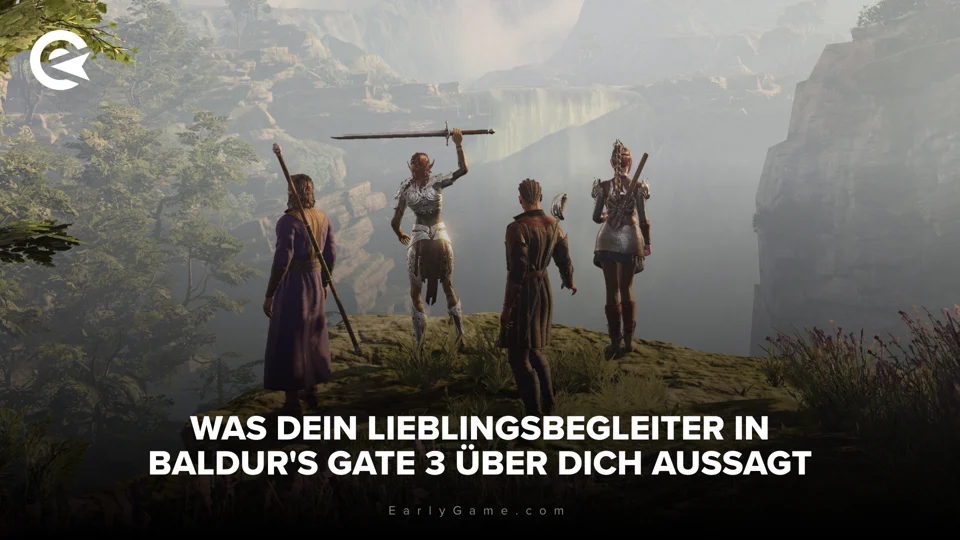 EarlyGame | Was dein Lieblingsbegleiter in Baldur's Gate 3 über dich…