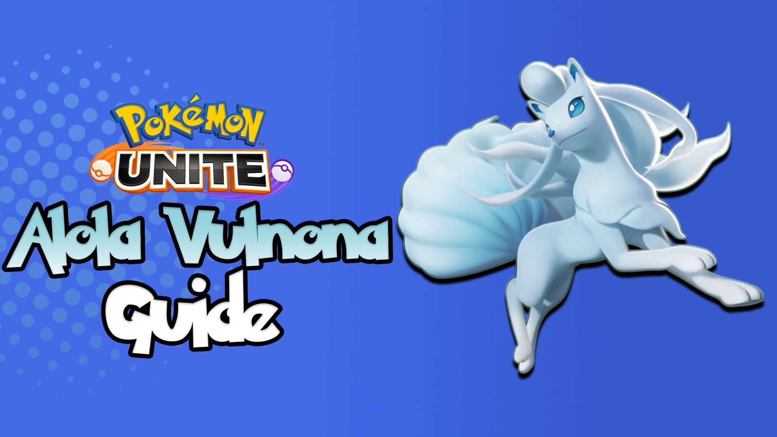 Pokémon Unite: Alola Vulnona Build Guide | EarlyGame