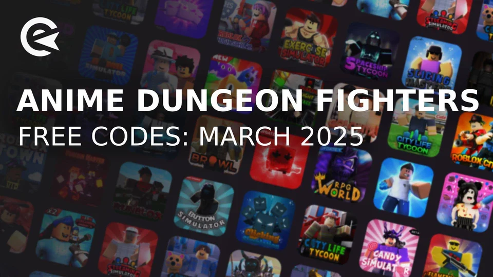 Roblox: Anime Dungeon Fighters Codes March 2025 | EarlyGame