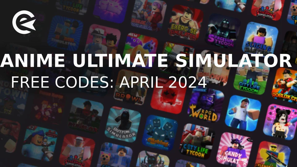 Anime Ultimate Simulator Codes for April 2024 | EarlyGame
