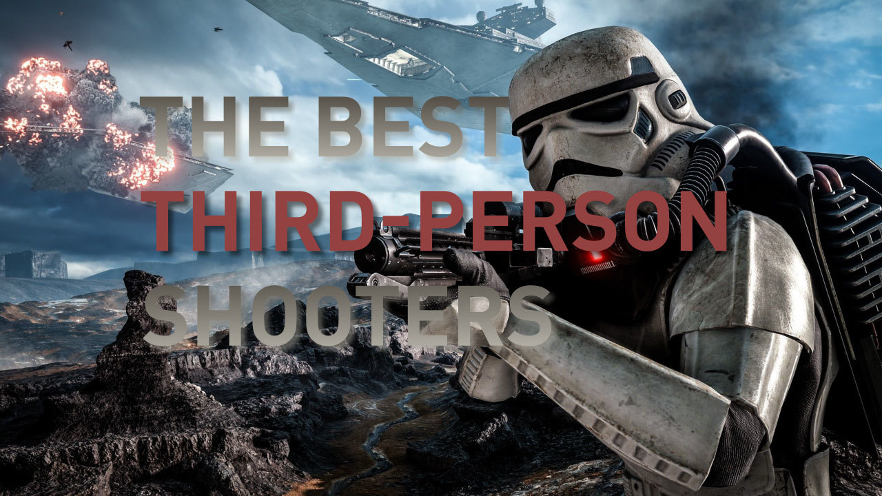 The best third-person shooters | EarlyGame