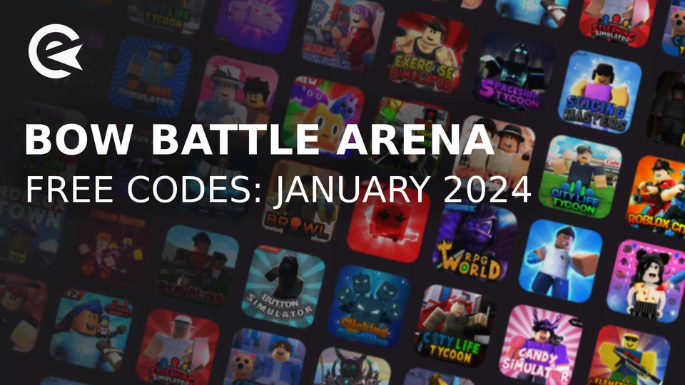 Bow Battle Arena Codes (January 2024) | EarlyGame