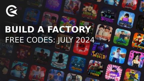 Build A Factory Codes (July 2024) | EarlyGame