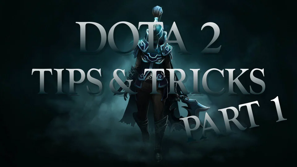 EarlyGame | Dota 2 Tips & Tricks - Part 1 - Beginner Guide