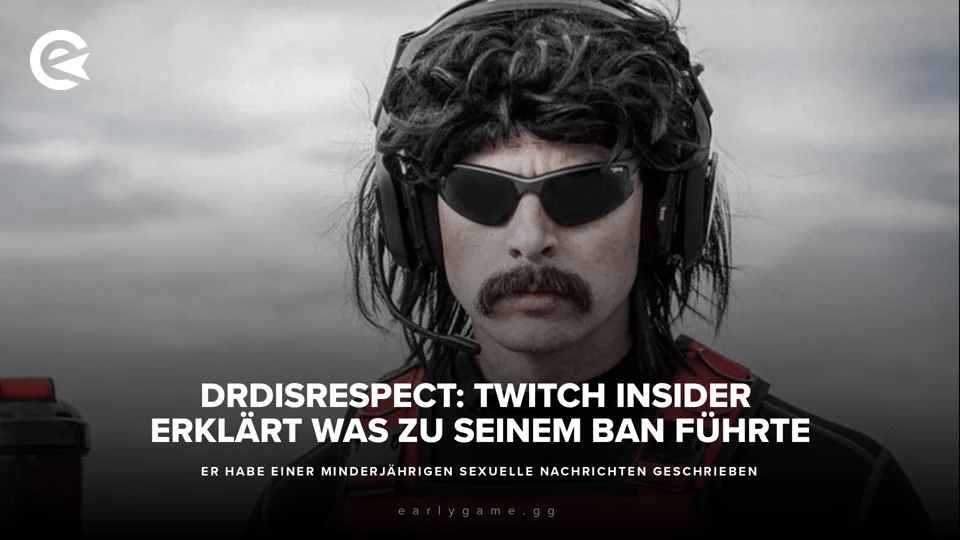 DrDisrespect: Twitch Insider erklärt was damals zu seinem… | EarlyGame