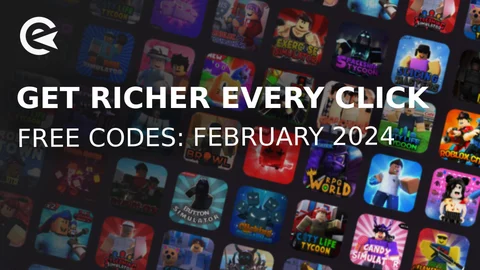 Get Richer Every Click Codes (February 2024) | EarlyGame