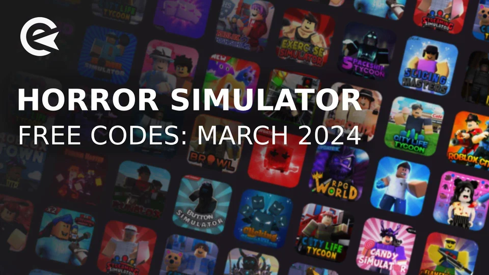 Horror Simulator Codes (March 2024) | EarlyGame