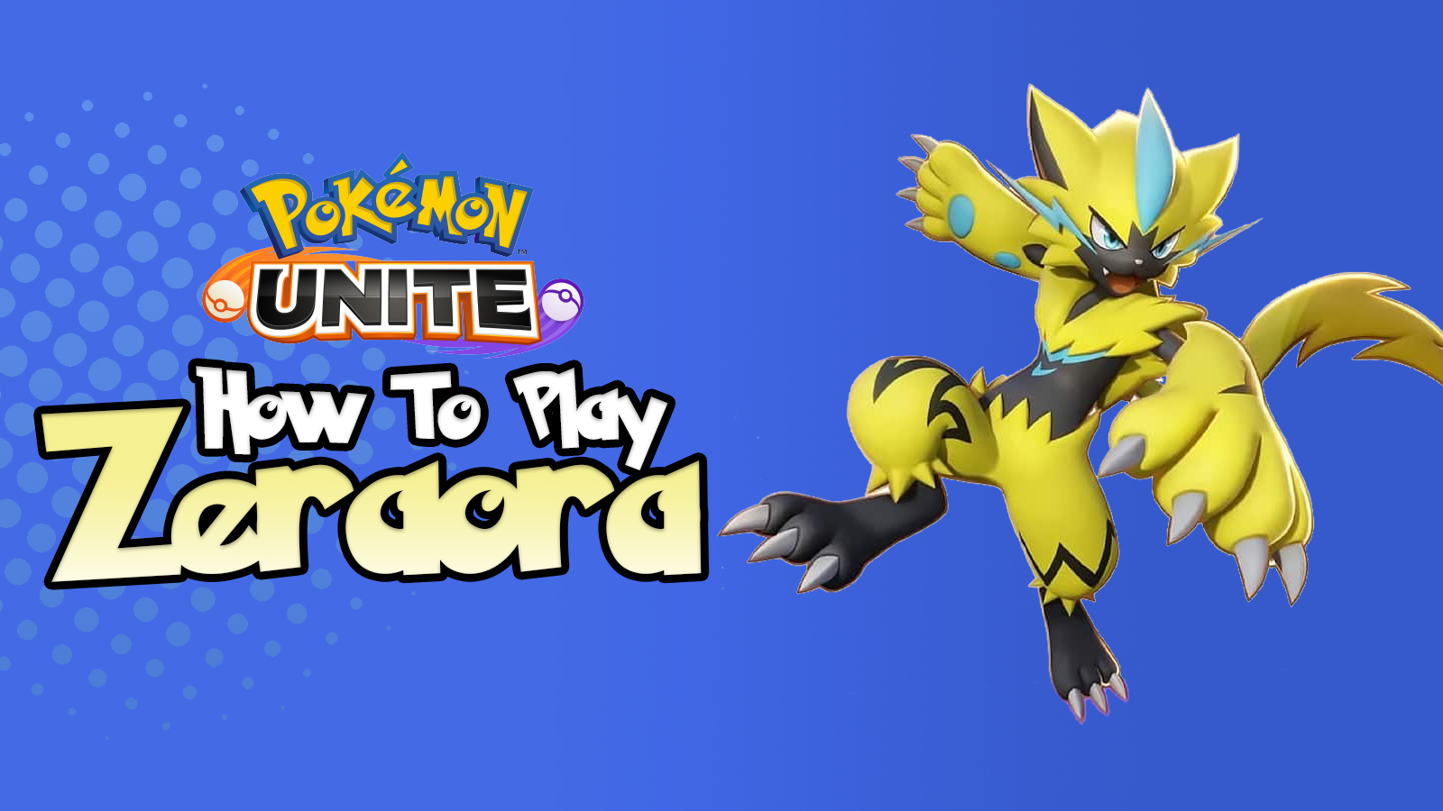 How To Play Zeraora in Pokémon Unite | EarlyGame
