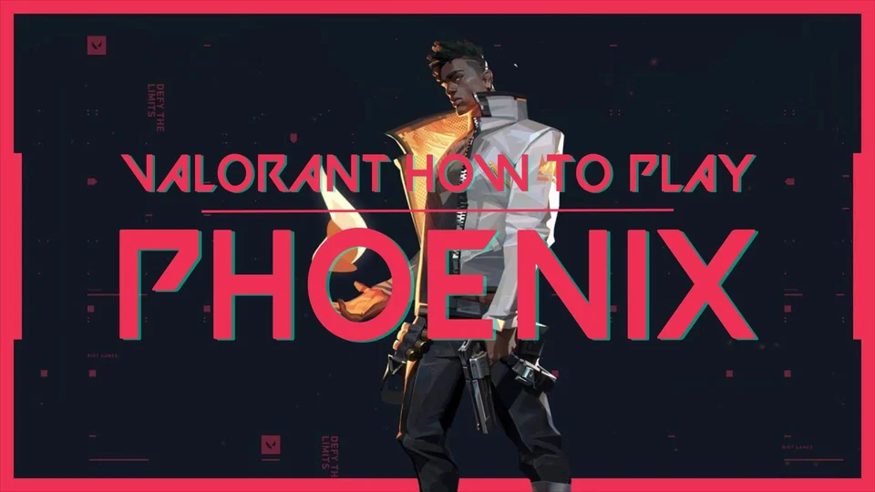 EarlyGame | Valorant: How to Play Phoenix