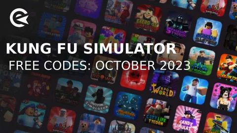 Kung Fu Simulator Codes (October 2023) | EarlyGame