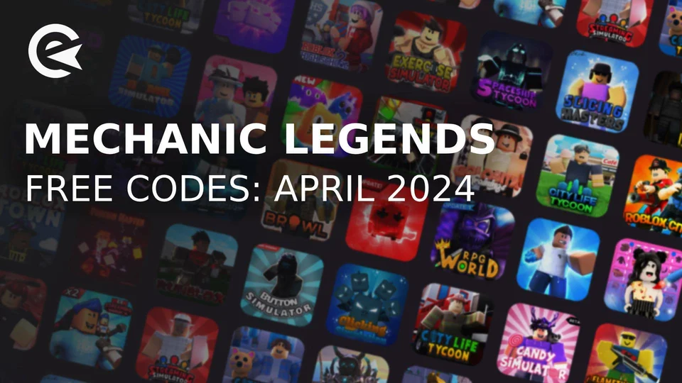 Mechanic Legends Codes (April 2024) | EarlyGame