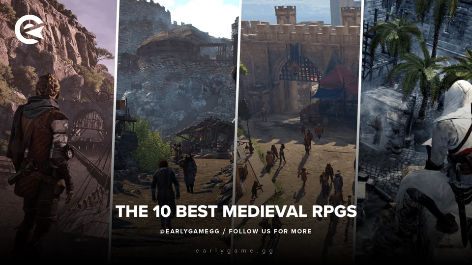 EarlyGame | The 10 Best Medieval RPGs to Get Lost In