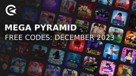 Mega Pyramid Tycoon Codes (January 2024) | EarlyGame