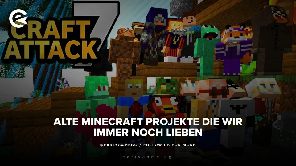 EarlyGame | Alte Minecraft Projekte, die wir immer noch lieben
