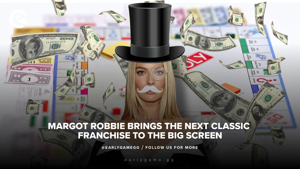 After Barbie & Sims: Margot Robbie Brings Next Iconic… | EarlyGame
