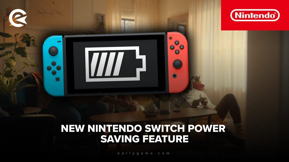 Nintendo Switch: New Update Adds Useful Energy Saving… | EarlyGame