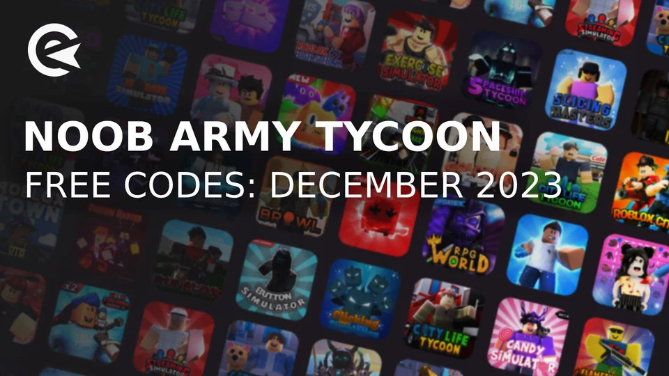 Noob Army Tycoon Codes for December 2023 | EarlyGame