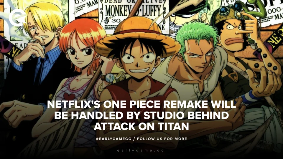 Remake de One Piece de Netflix liderado por el estudio… | EarlyGame