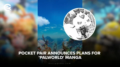 Pocket Pair Announces Plans for 'Palworld' Manga | EarlyGame