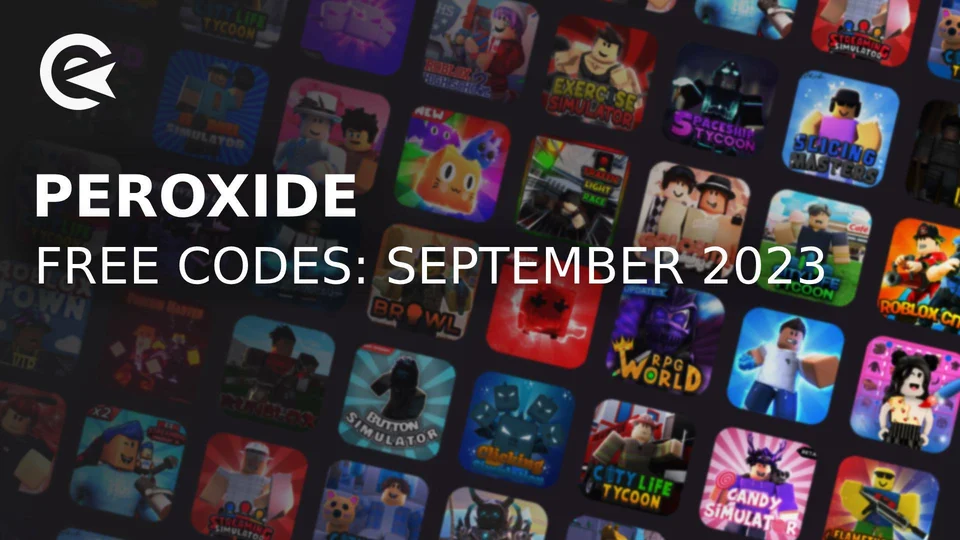 Peroxide Codes - Daily Update | EarlyGame