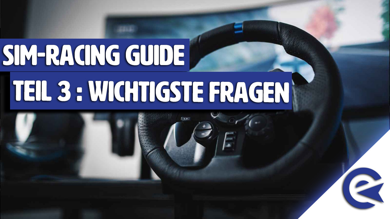 Sim-Racing Guide Teil 3: FAQ | EarlyGame