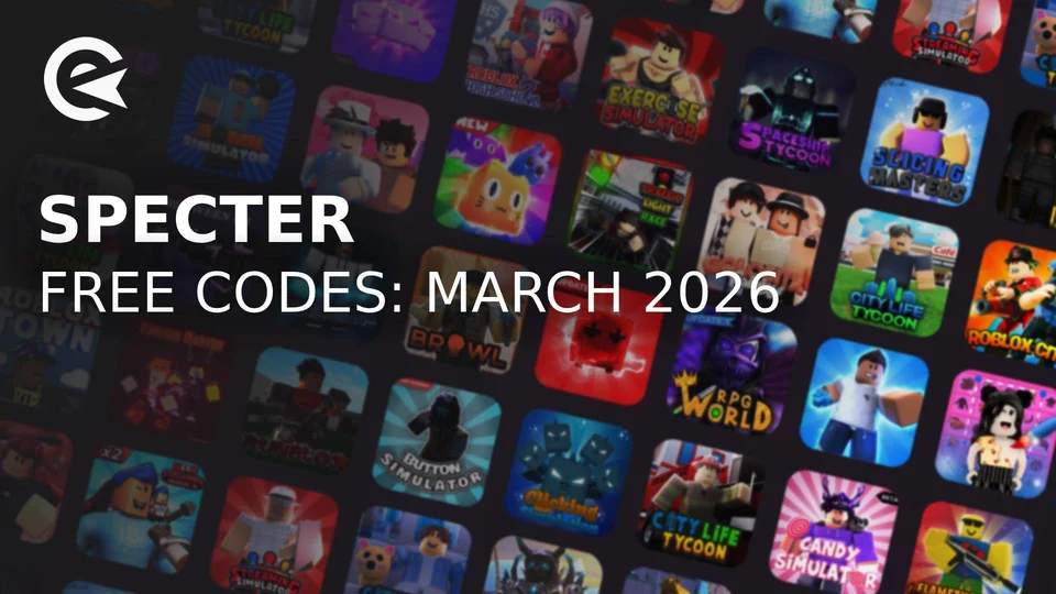 Specter Codes (March 2026) | EarlyGame