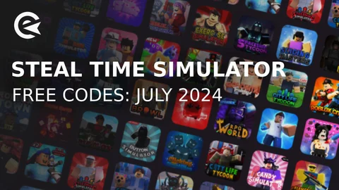 Steal Time Simulator Codes (July 2024) | EarlyGame