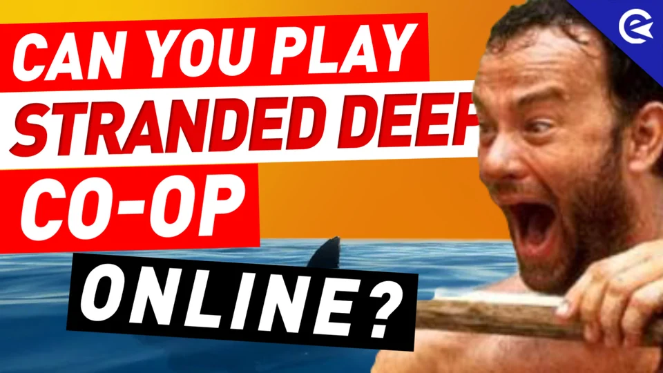 EarlyGame | How to Play Stranded Deep Co-Op: Multiplayer & Online…