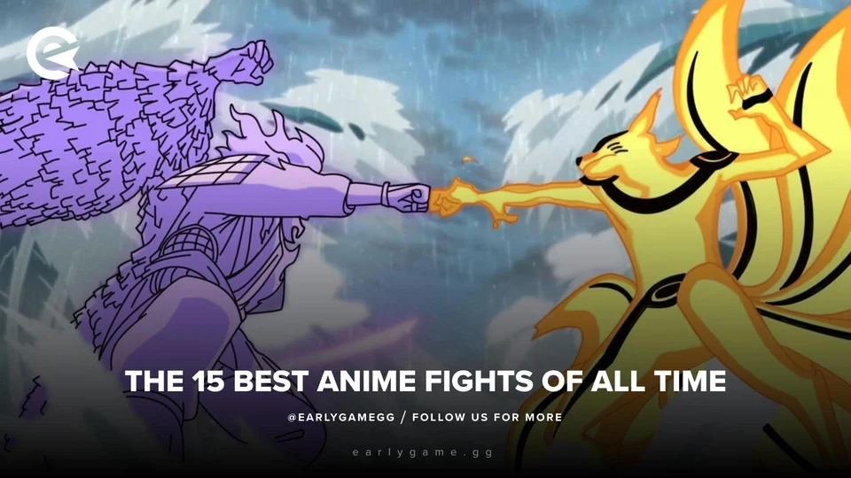 EarlyGame | Ranking The 15 Best Anime Fights Of All Time