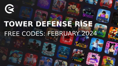 Tower Defense Rise Codes For February 2024 | EarlyGame