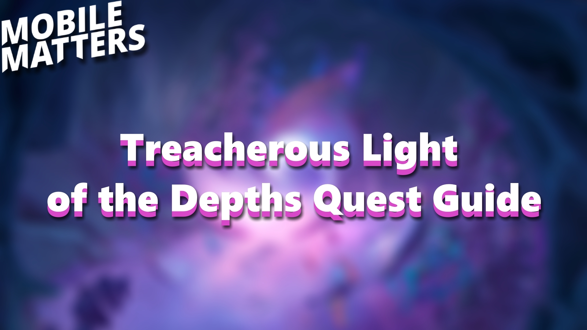 Genshin Impact Treacherous Light of the Depths: How… | MobileMatters