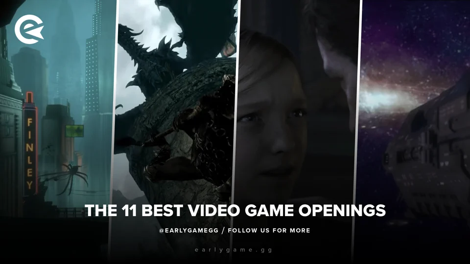 EarlyGame | The 12 Best Video Game Openings